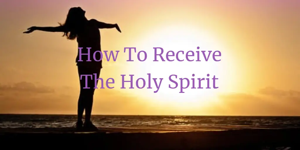How To Receive The Holy Spirit Baptism Gifts Faith Victorious